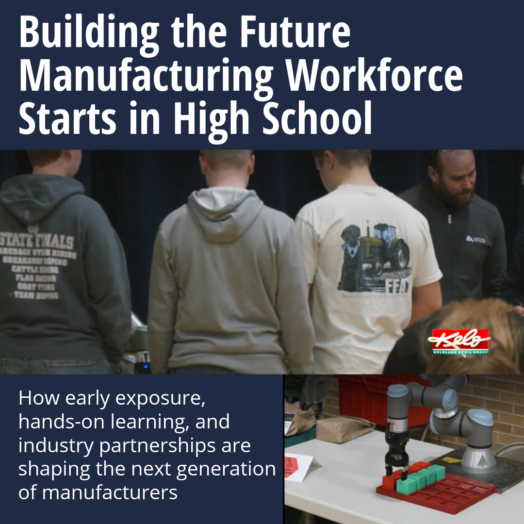 Building the Future Manufacturing Workforce Starts in High School ...